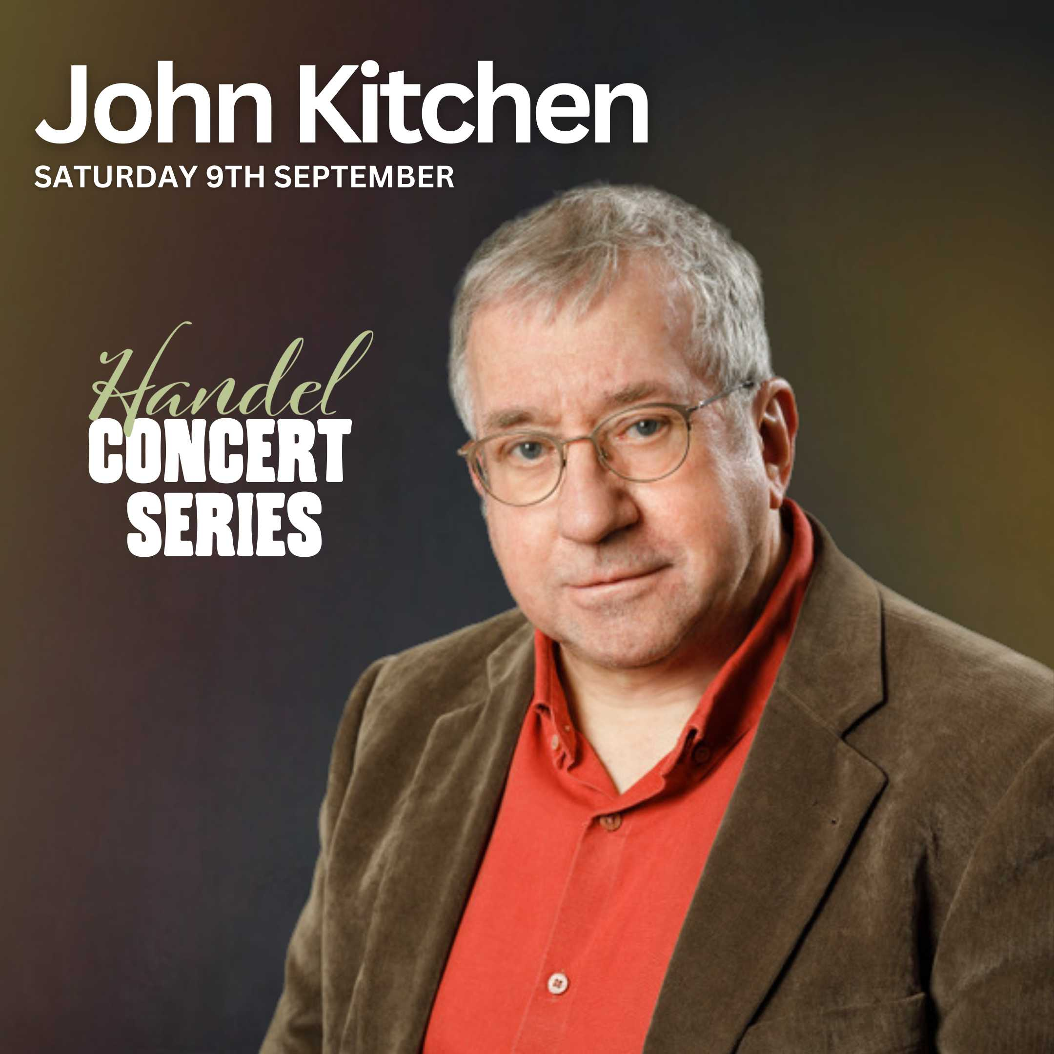 An Evening with John Kitchen at Handel and Hendrix in London, London on Saturday 9th November ...